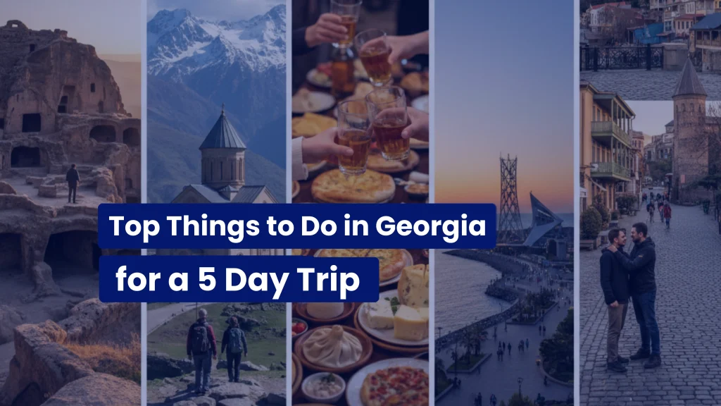 Top Things to Do in Georgia: Perfect 5 Day Travel Plan